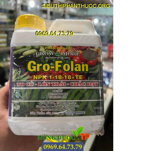 GROW MORE GRO FOLAN NPK 1-18-18+TE- To Củ, Lớn Trái, Chắc Hạt - SIÊU ...