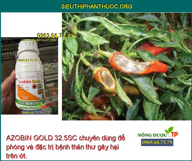 AZOBIN GOLD 32.5SC - Đặc Trị Thán Thư, Lem Lép Hạt, Phấn Trắng, Chết ...