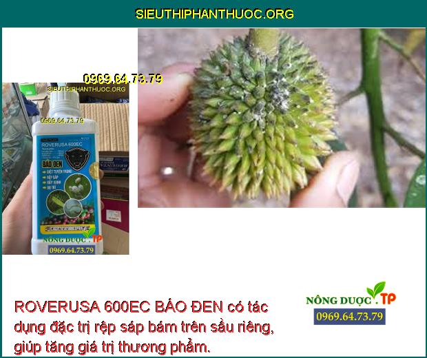 ROVERUSA 600EC BÁO ĐEN - Đặc Trị Tuyến Trùng, Rệp Sáp, Rầy Xanh, Bọ Trĩ ...