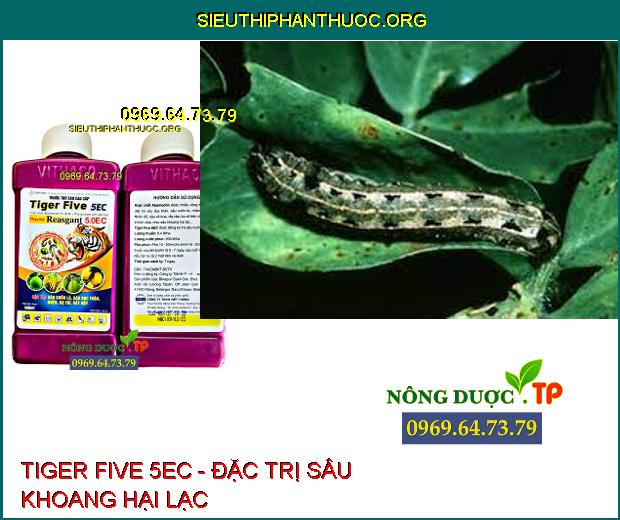 TIGER FIVE 5EC - Đặc trị Sâu Cuốn Lá, Sâu Đục Thân, Nhện, Bọ Trĩ, Rầy ...