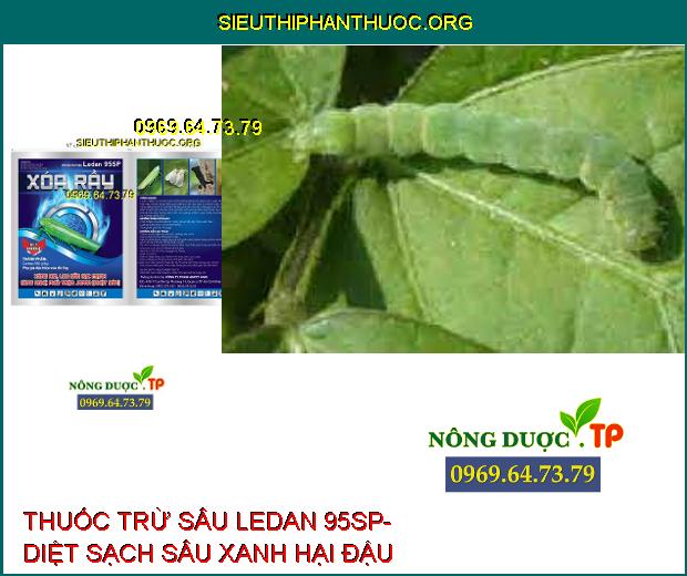 LEDAN 95SP- DIỆT SẠCH RẦY, SÂU MIỆNG NHAI HIỆU QUẢ CAO - SIÊU THỊ PHÂN ...