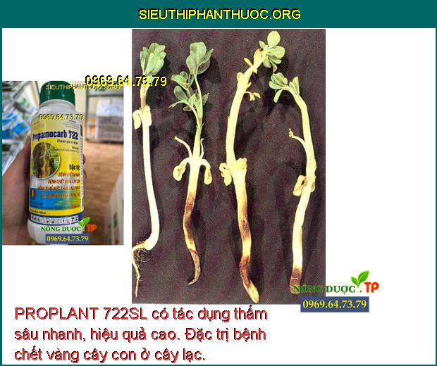 PROPLANT 722SL - Đặc Trị Nấm Bệnh- Chết Vàng Cây Con- Nứt Thân Chảy ...