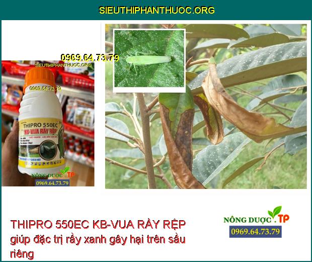 THIPRO 550EC KB-VUA RẦY RỆP-Đặc Trị Rầy Nâu-Rệp Sáp-Bọ Trĩ- Nhện Đỏ-Rầy ...