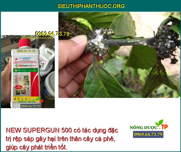 NEW SUPERGUN 500 - Đặc Trị Rệp Sáp- Rệp Muội- Tuyến Trùng-Bọ Trĩ- Rầy ...