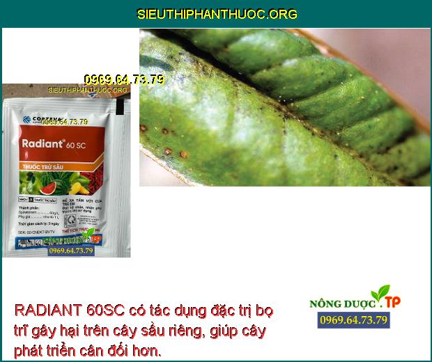 RADIANT 60SC- Đặc Trị Bọ Trĩ- Dòi Đục Lá- Sâu Đục Quả- Bọ Trĩ- Sâu Vẽ ...