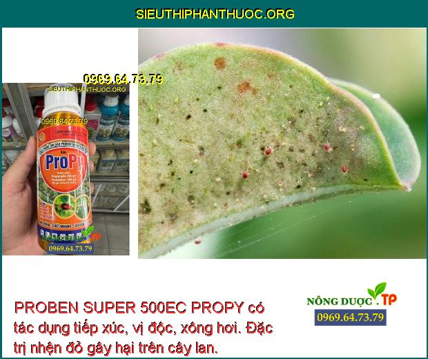 PROBEN SUPER 500EC PROPY- Đặc Trị Nhện Đỏ- Nhện Trắng- Ung Trứng Nhện ...