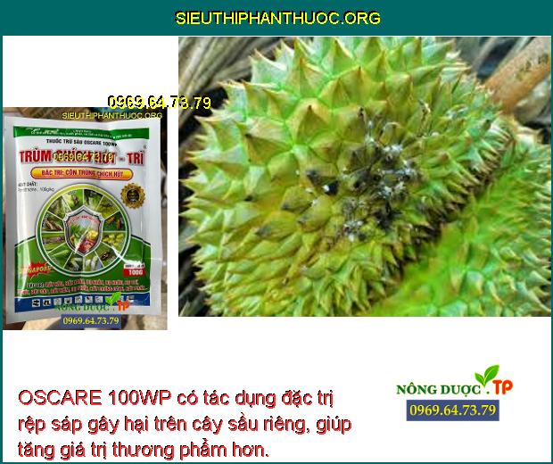 OSCARE 100WP- Đặc Trị Rầy Xanh- Bọ Phấn- Rệp Sáp- Rầy Nâu- Bọ Nhảy ...