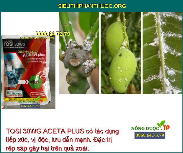 TOSI 30WG ACETA PLUS- Đặc Trị Các Loại Côn Trùng Chích Hút Gây Hại Cây ...