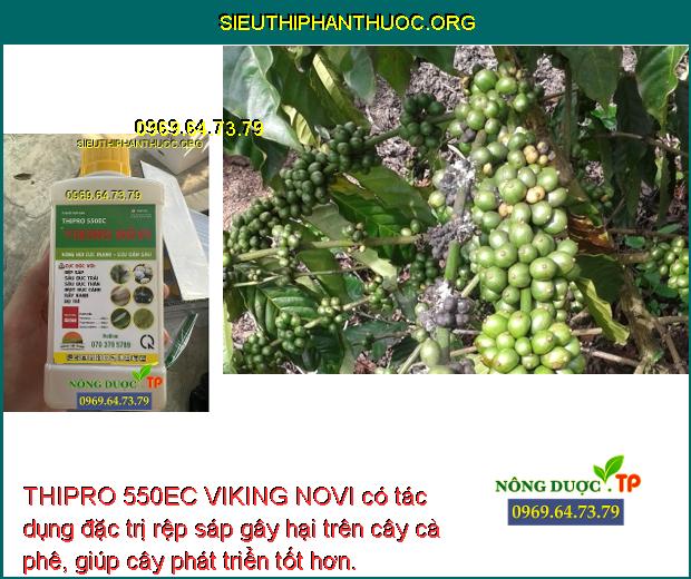 THIPRO 550EC VIKING NOVI- Đặc Trị Rệp Sáp- Sâu Đục Thân- Sâu Đục Cành ...