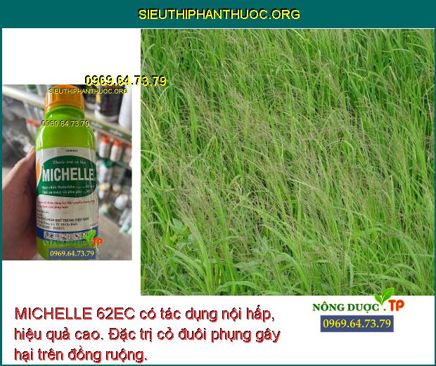 MICHELLE 62EC- Đặc Trị Lúa Lộn- Cỏ Chác Lác- Cỏ Lá Rộng- Cỏ Lồng Vực ...
