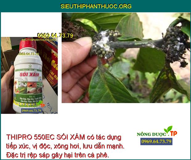 THIPRO 550EC SÓI XÁM- Đặc Trị Sâu Đục Thân- Sâu Cuốn Lá- Rệp Sáp- Bọ ...